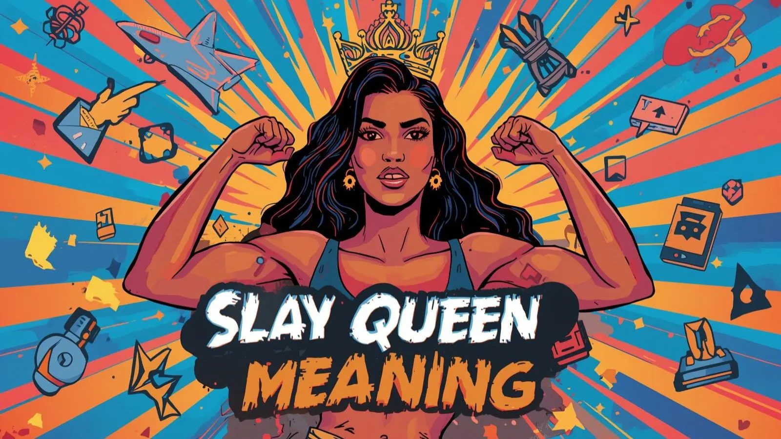 Slay Queen Meaning What It Really Means in 2026